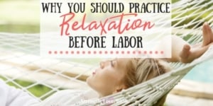 Practicing Relaxation Before Labor
